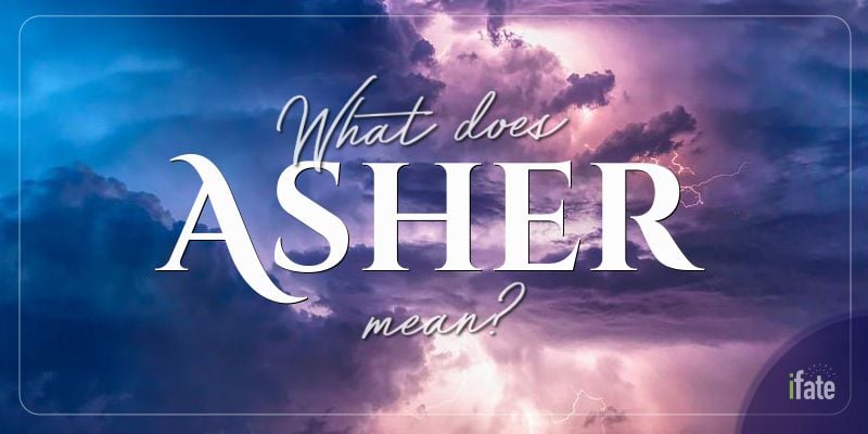 What The Name Asher Means And What Numerologists Think Of It
