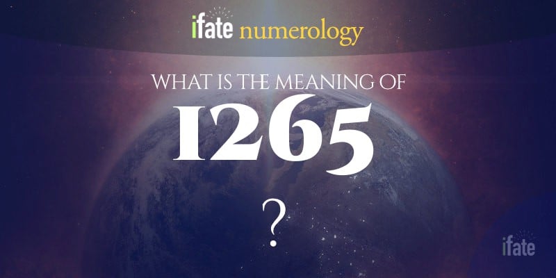 Number The Meaning Of The Number 1265 number-the-meaning-of-the-number-1265