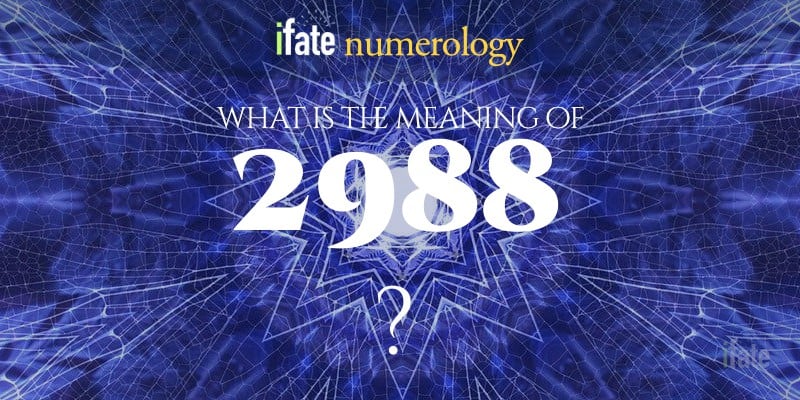 Number The Meaning of the Number 2988