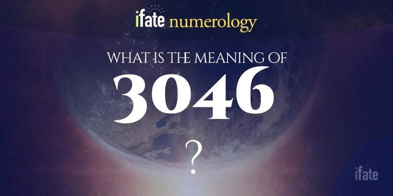 The Meaning of the Number 3046