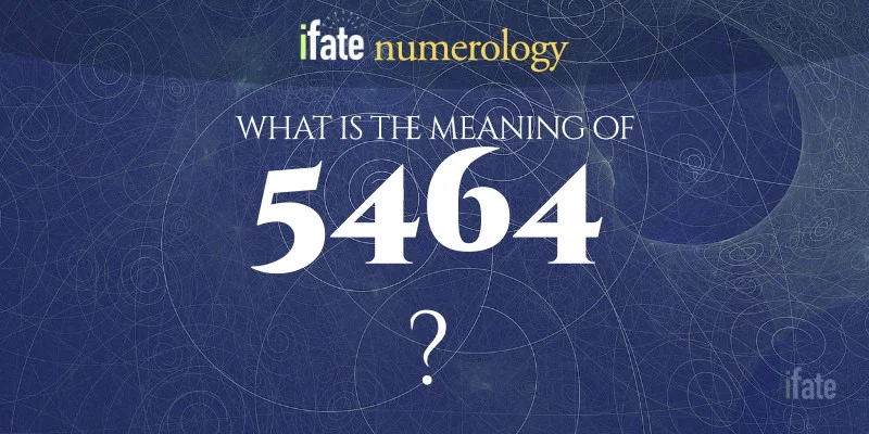 The Meaning of the Number 5464