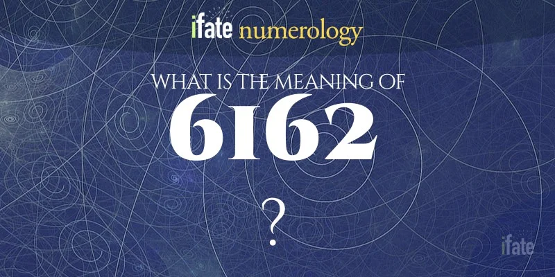 Number The Meaning Of The Number 6162 number-the-meaning-of-the-number-6162